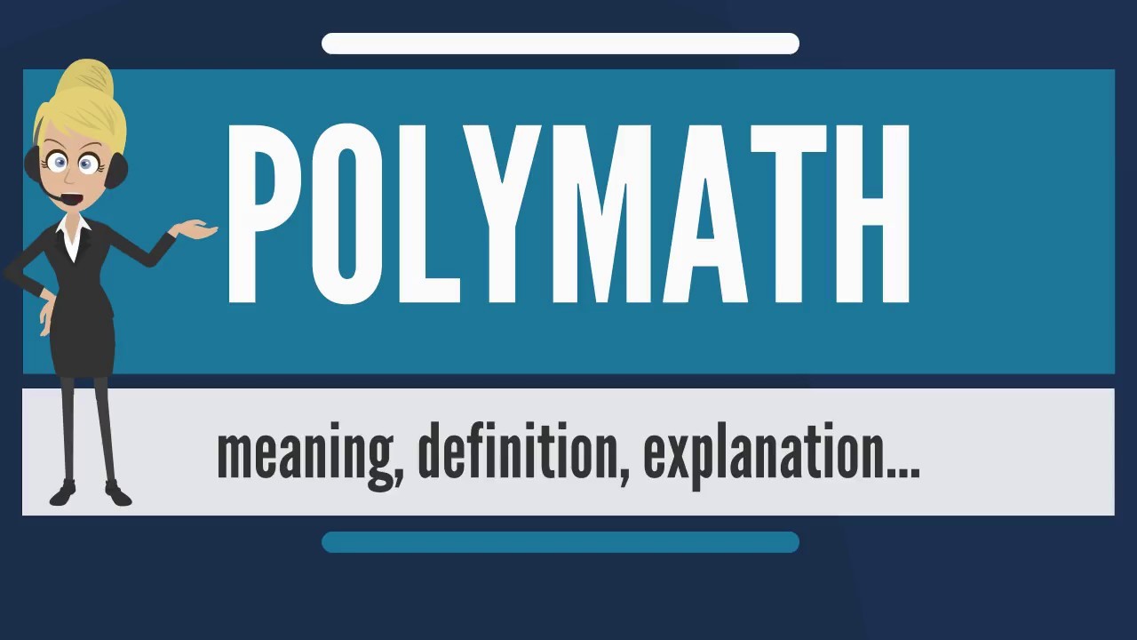 Who Are The Polymaths